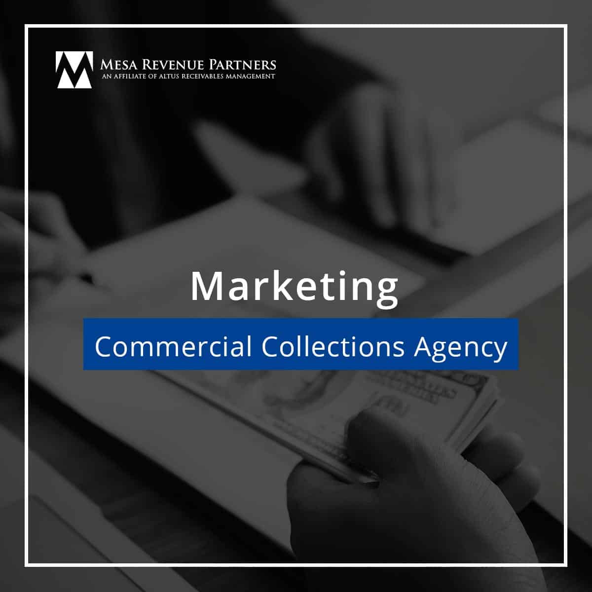 Marketing Commercial Collections | Mesa Revenue Partners