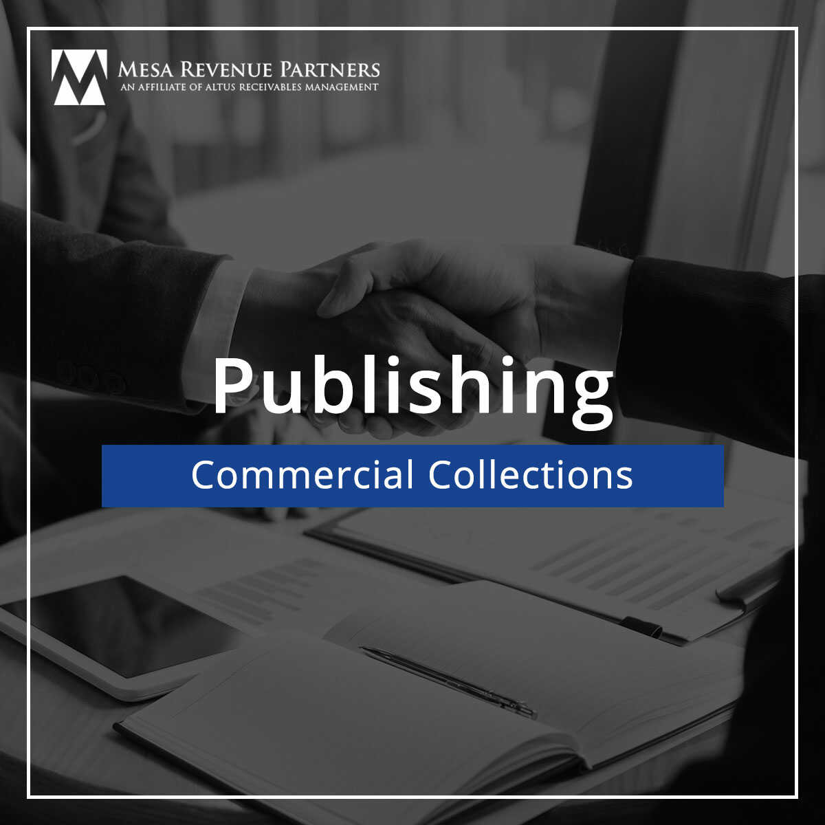 Publishing Commercial Collections | Mesa Revenue Partners