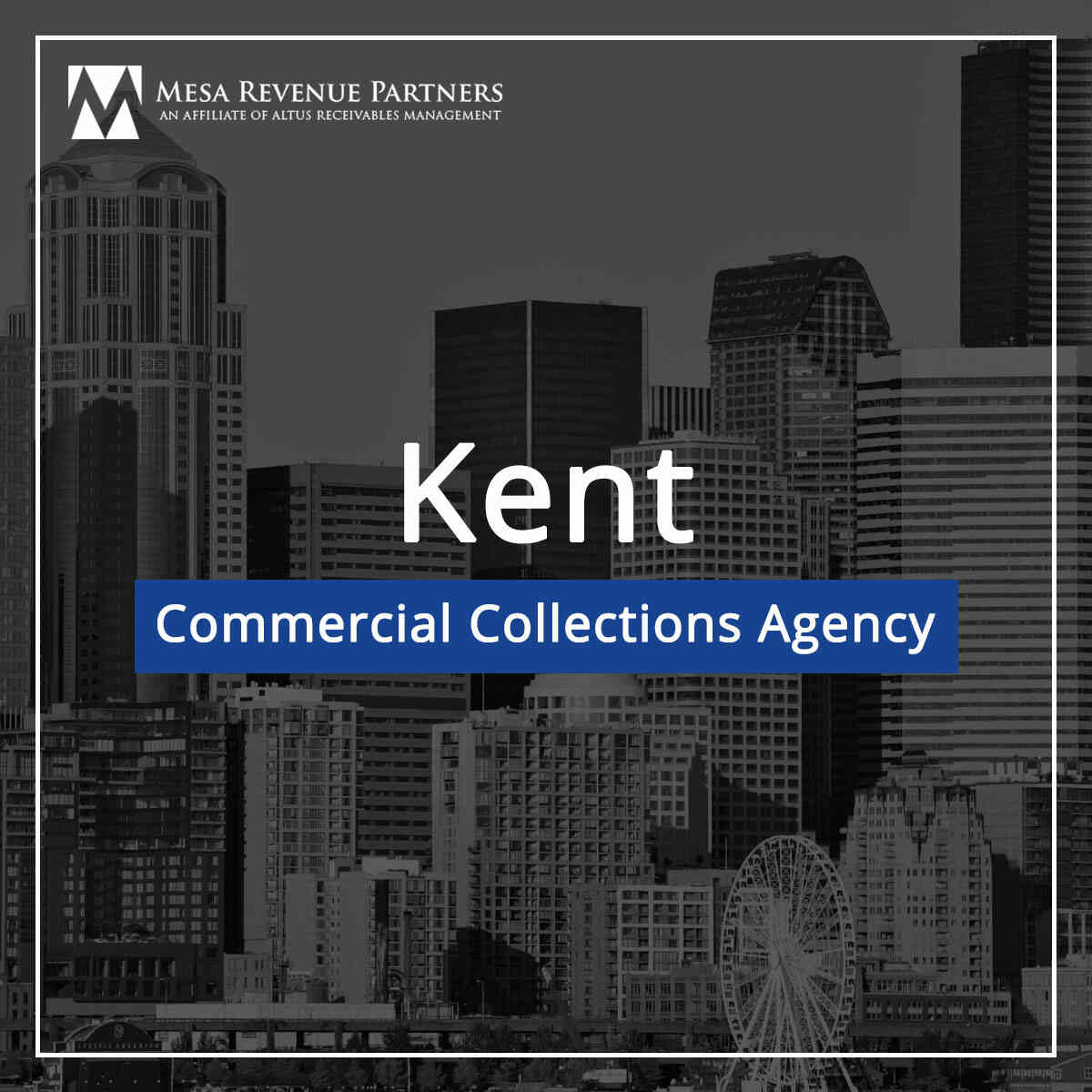 Kent Commercial Collections Agency | Mesa Revenue Partners