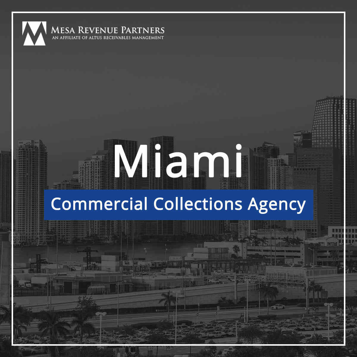 Miami Commercial Collections Agency | Mesa Revenue Partners