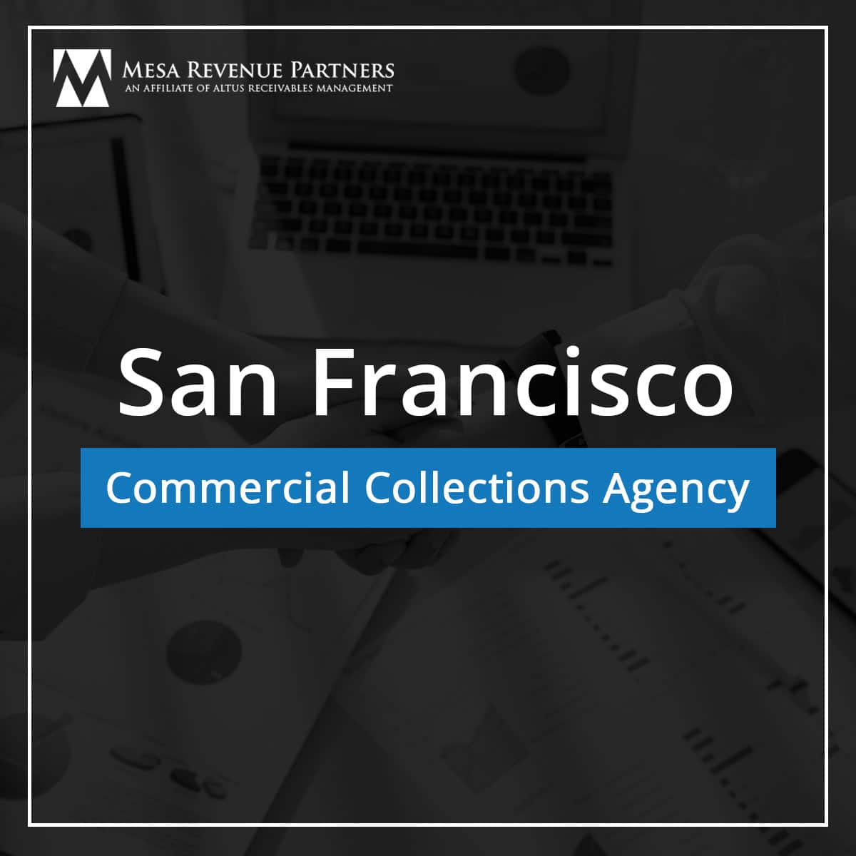 San Francisco Commercial Collection Agency | MRP Collects