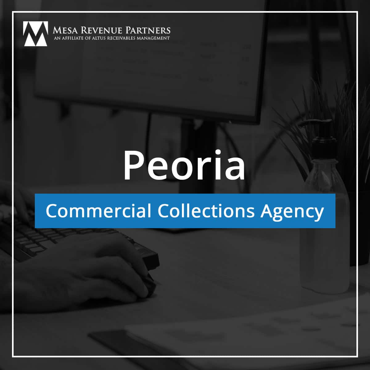 Peoria Commercial Collections Agency | Mesa Revenue Partner